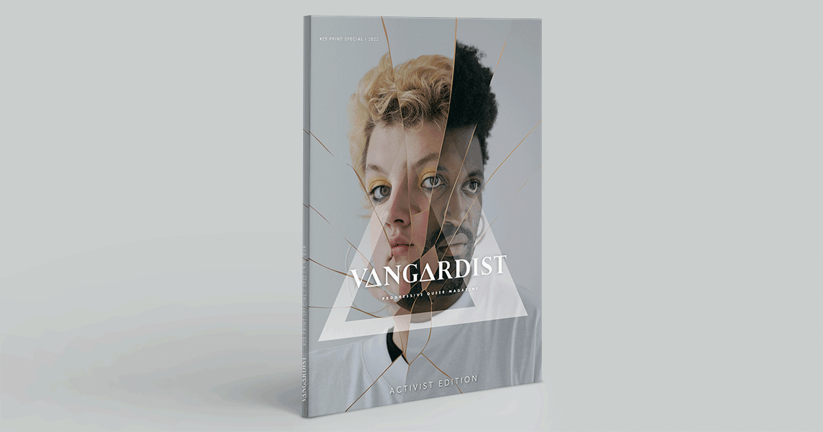 Print Issue #25 - The Activist Edition - VANGARDIST MAGAZINE
